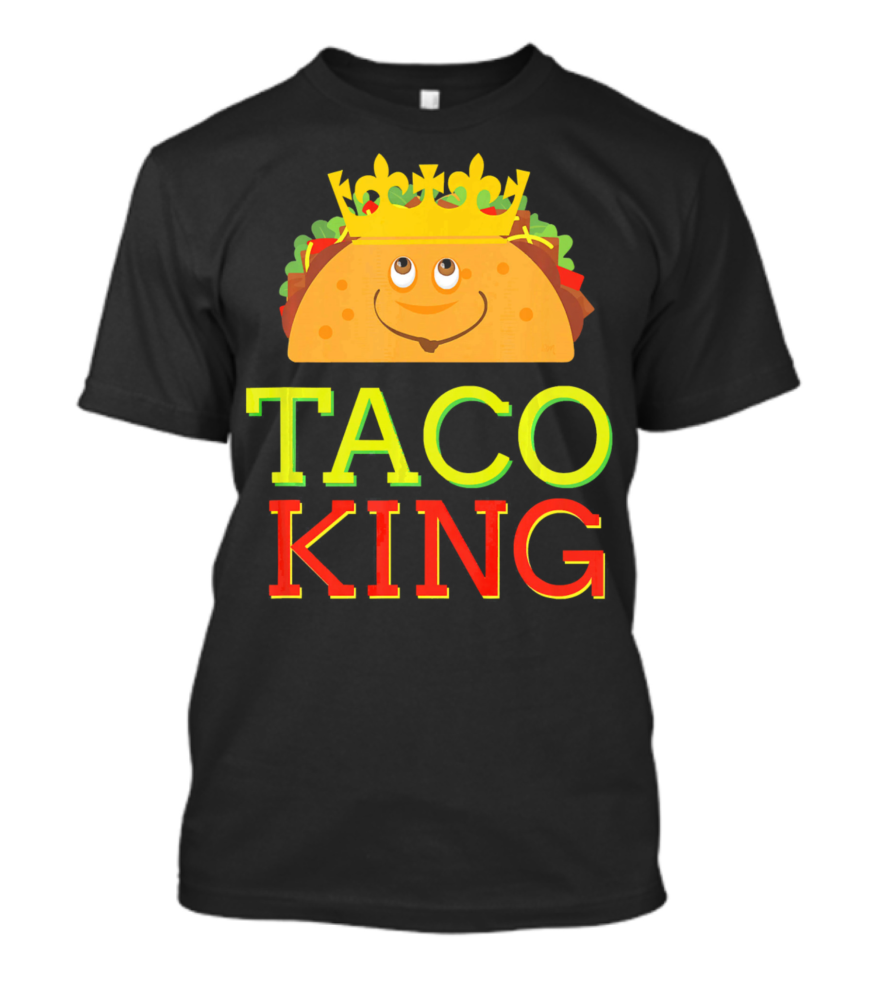 Taco King Funny Cinco DE With Smiling Crowned Taco T-Shirt