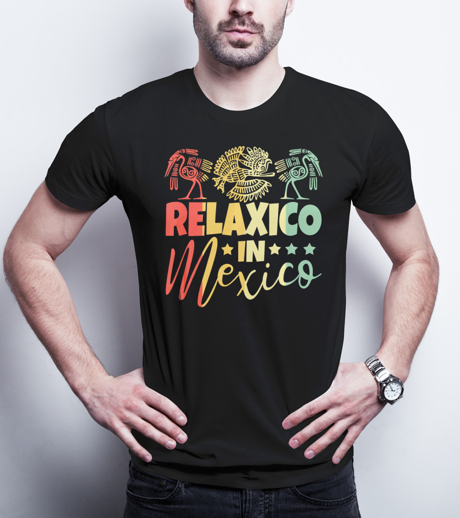 RELAXICO IN MEXICO Colorful Aztec-Inspired Celebration T-Shirt