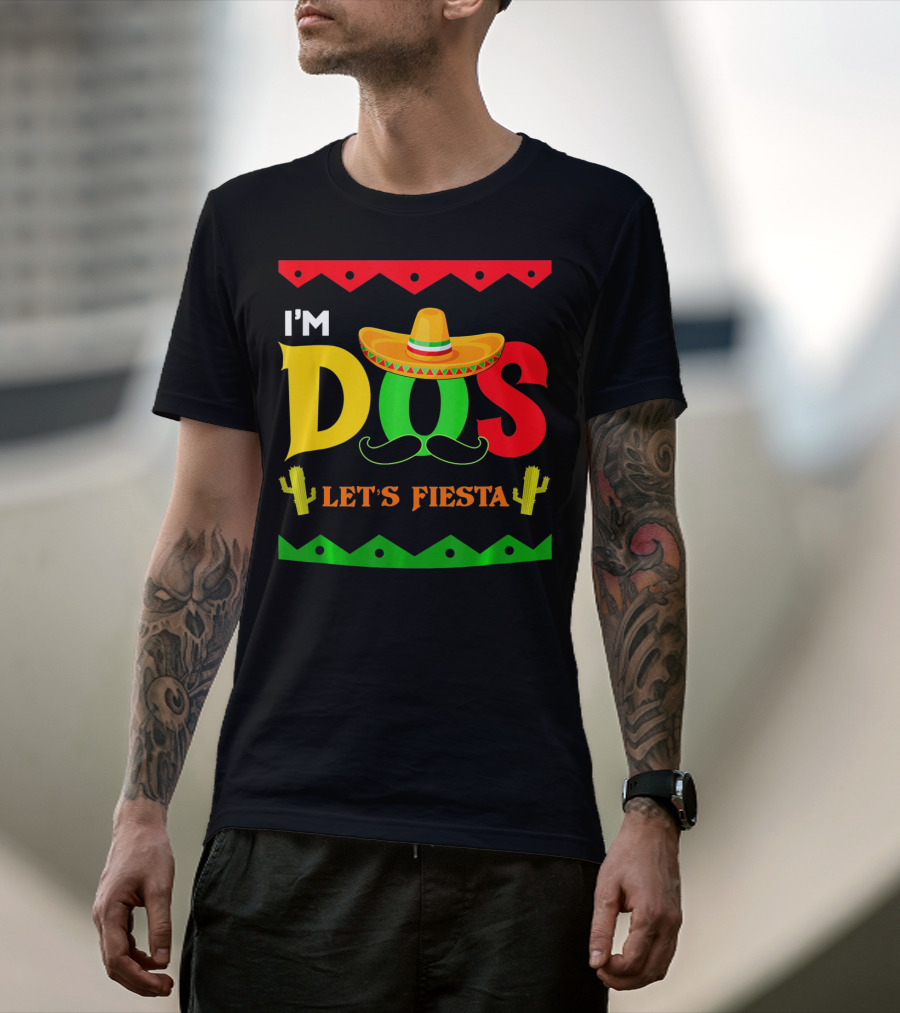 I'm Dos Let's Fiesta Sombrero Cactus Cinco De Mayo T-Shirt