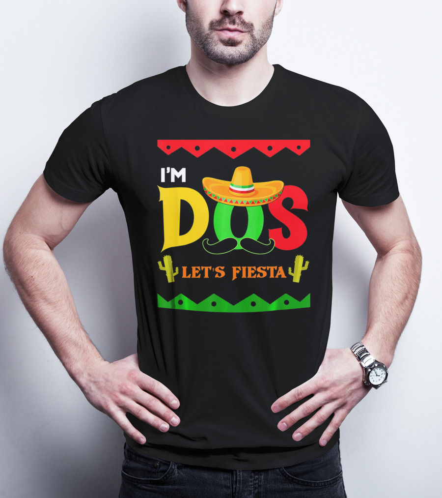 I'm Dos Let's Fiesta Sombrero Cactus Cinco De Mayo T-Shirt
