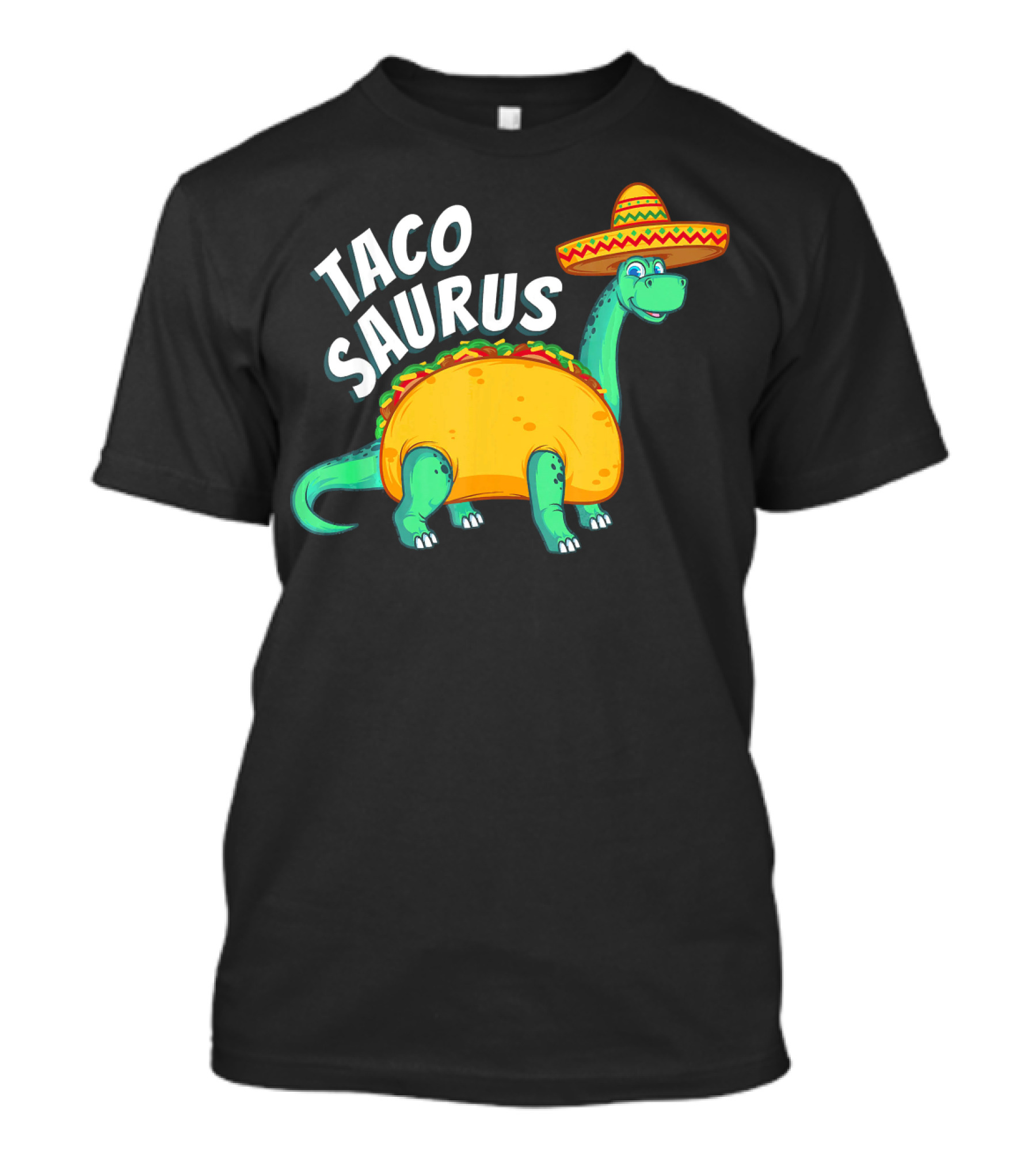 Tacosaurus Dinosaur Wearing Sombrero With Taco Body T-Shirt