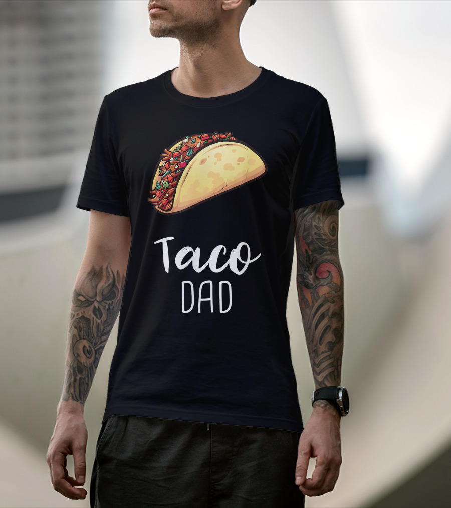 Taco Dad Cinco De Mayo Mexican Food T-Shirt