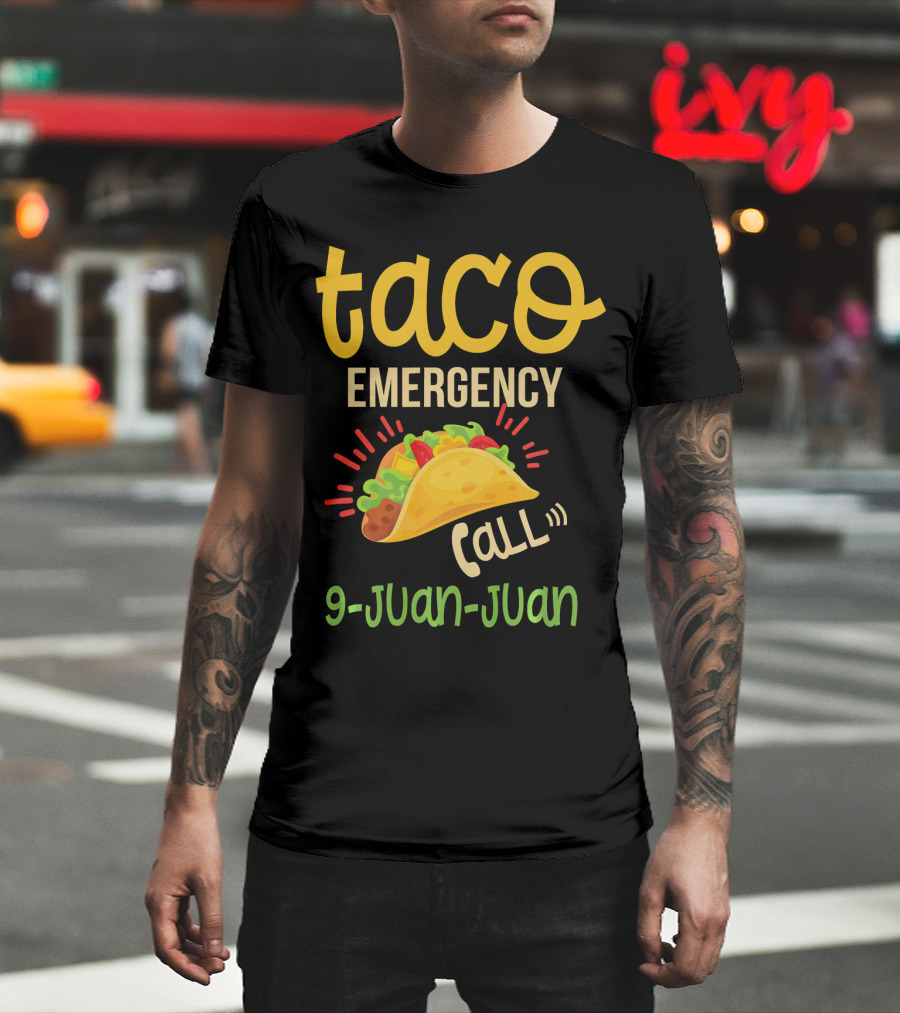Taco Emergency Call 9 Juan Juan Funny Playful T-Shirt