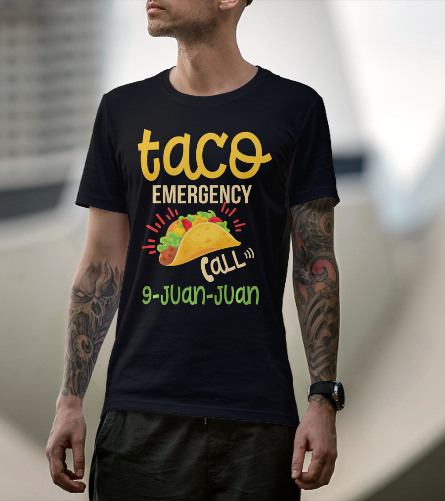 Taco Emergency Call 9 Juan Juan Funny Playful T-Shirt
