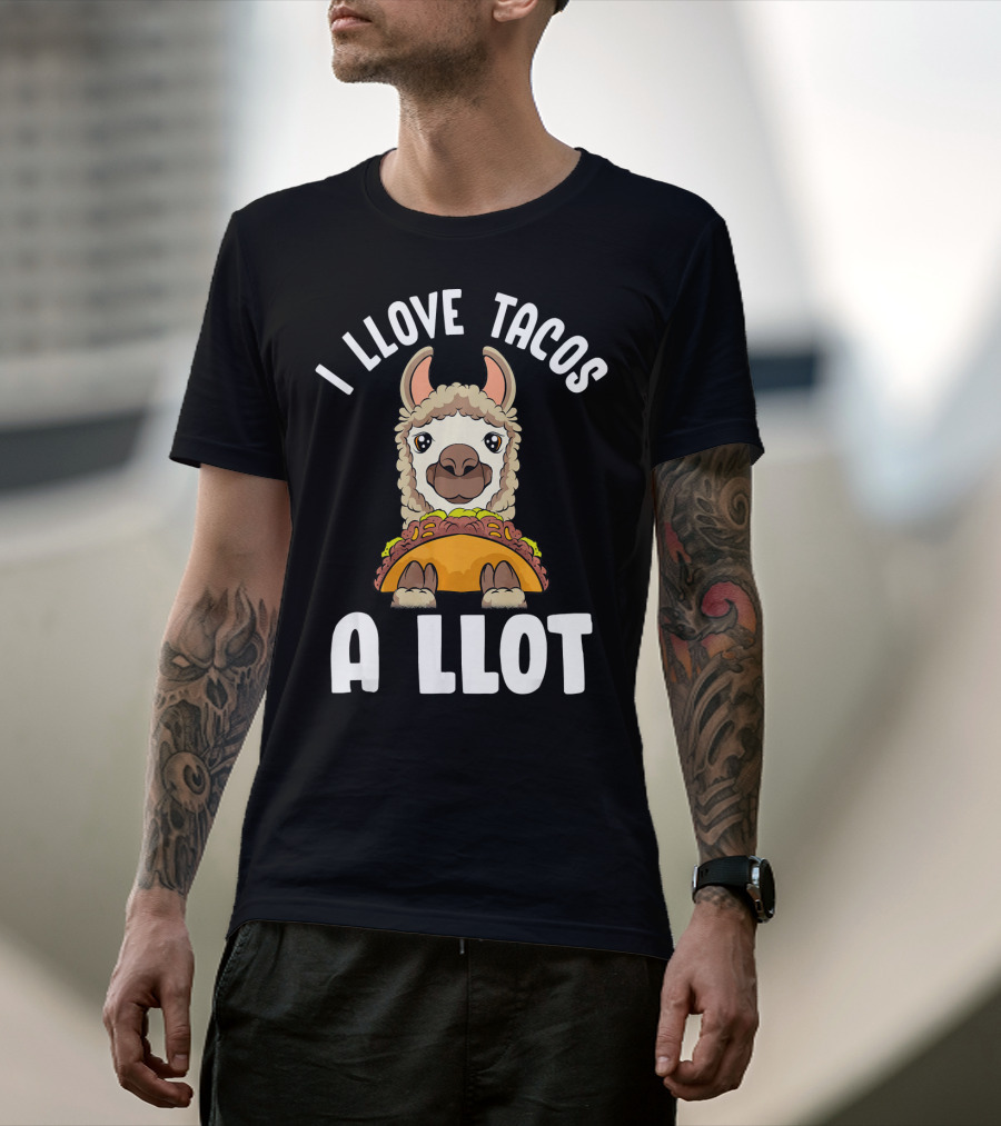 I Llove Tacos A Llot Taco Llama Cinco De Mayo Fun T-Shirt