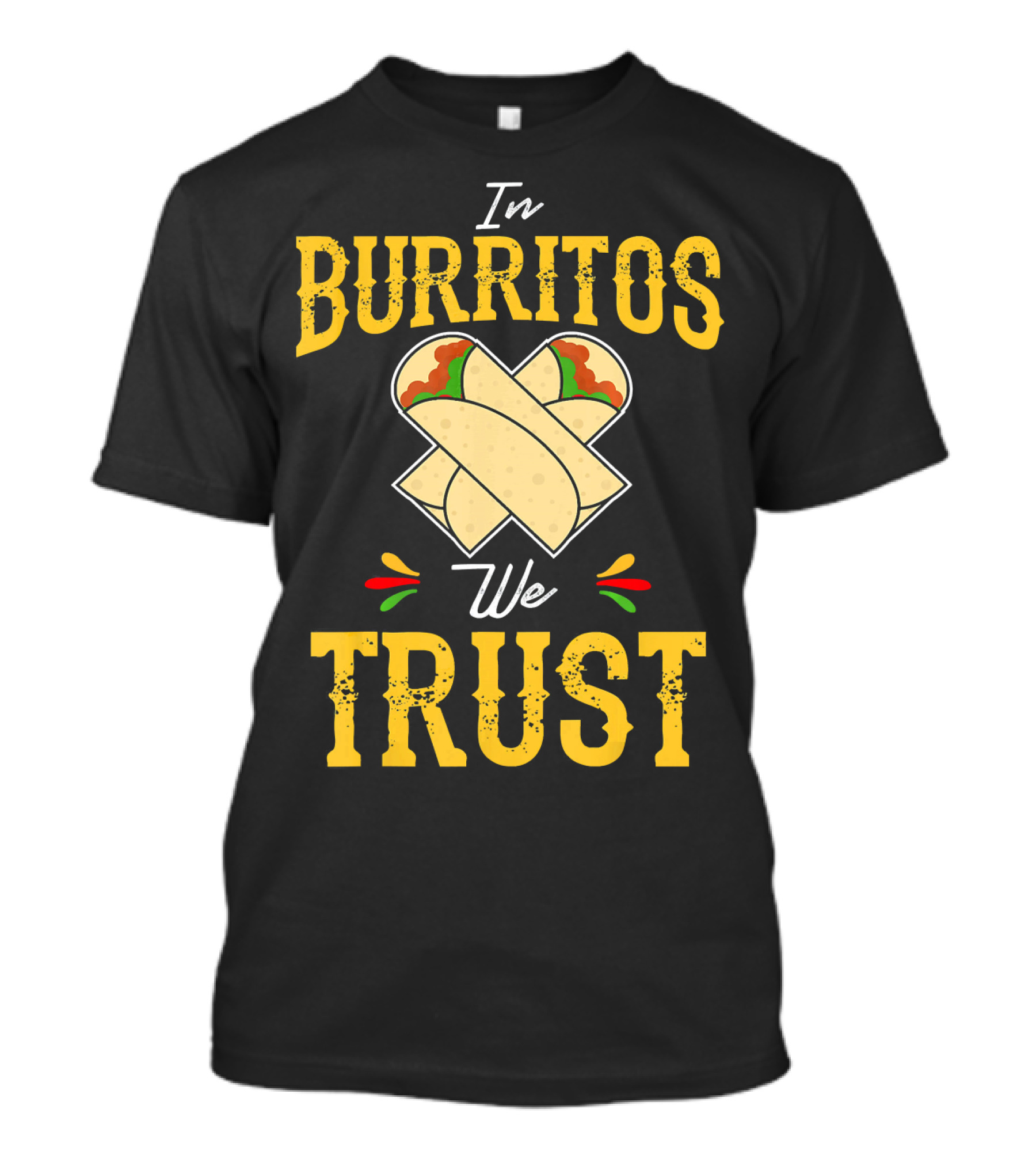 In Burritos We Trust Funny Cinco De Mayo Party Mexi T-Shirt