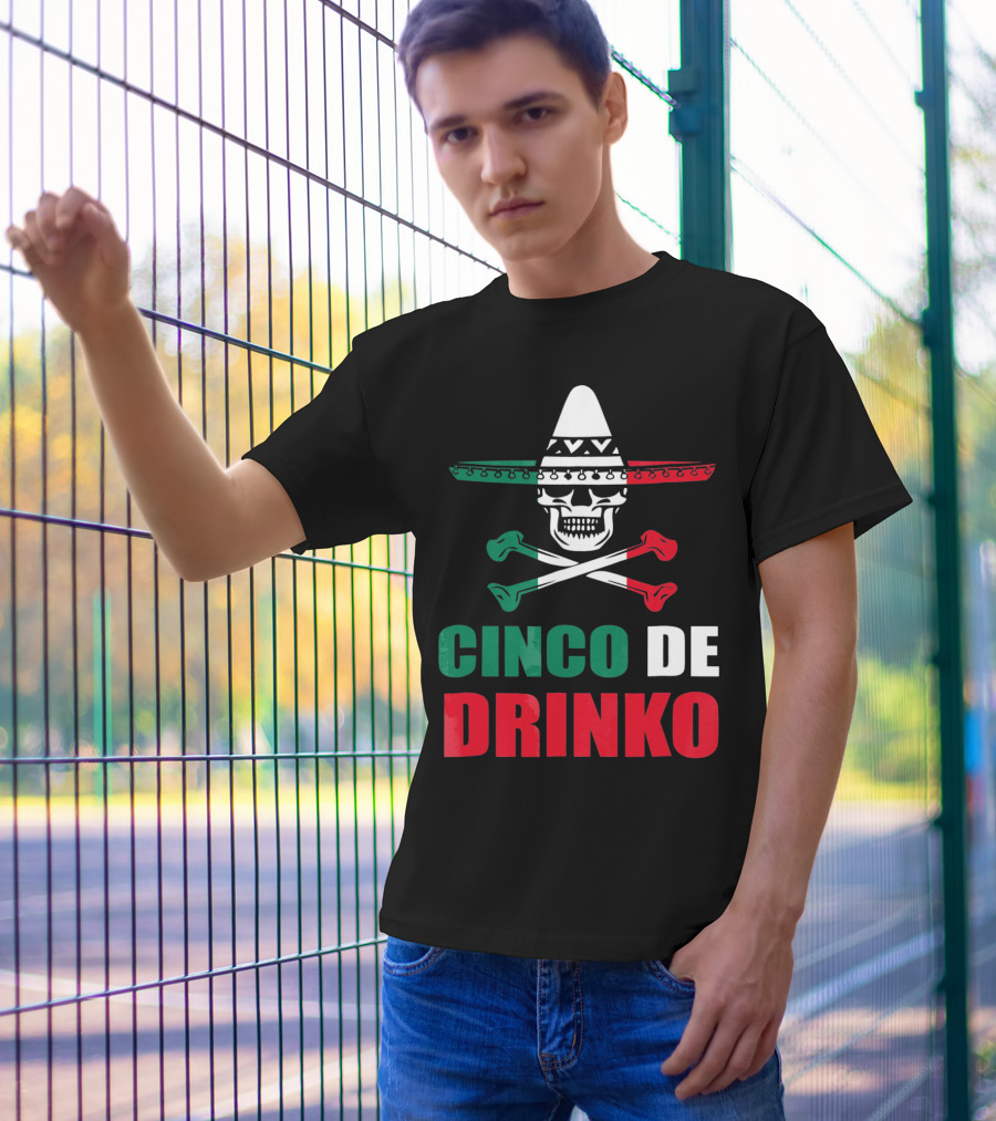 Cinco De Drinko Sombrero Skull Crossbones Cinco De Mayo T-Shirt