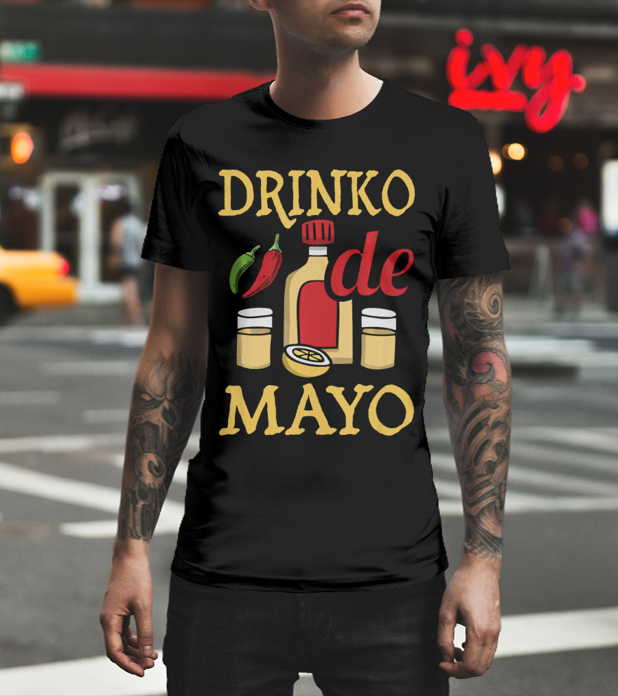DRINKO DE MAYO Alcohol Cinco De Mayo Celebration With Peppers And Shot Glasses T-Shirt