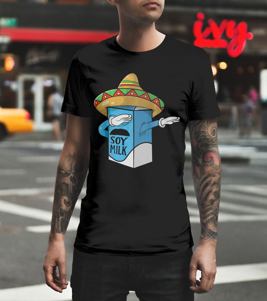 Cinco De Mayo Soy Milk Sombrero Humor T-Shirt
