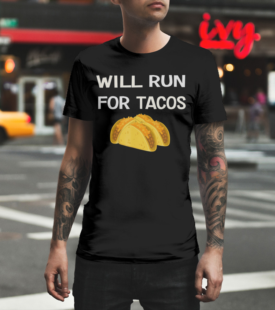 Will Run For Tacos Cinco De Mayo T-Shirt