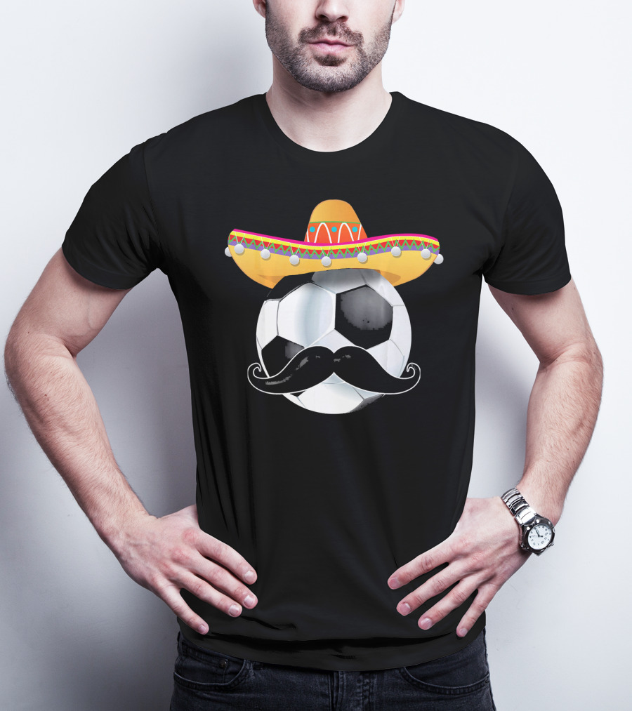 Funny Soccer Ball Sombrero Mustache Mexican Sport T-Shirt