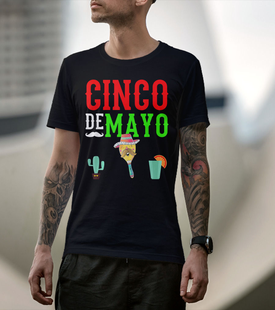 Cinco De Mayo Funny Maraca Man With Cactus And Drink T-Shirt
