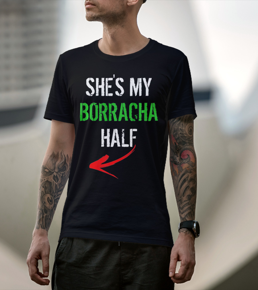 Cinco De Mayo Men Funny She's My Borracha Half T-Shirt