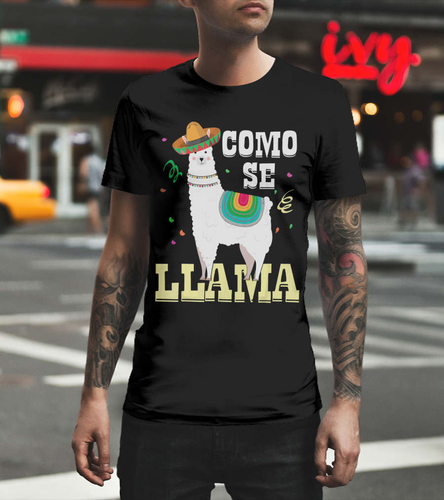 COMO SE LLAMA Cinco De Mayo Llama With Sombrero And Festive Colors T-Shirt