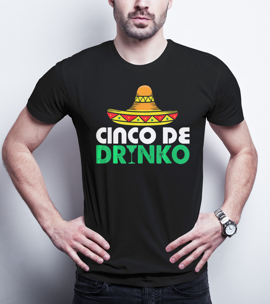 Cinco De Mayo Sombrero Cinco De Drinko Fiesta T-Shirt