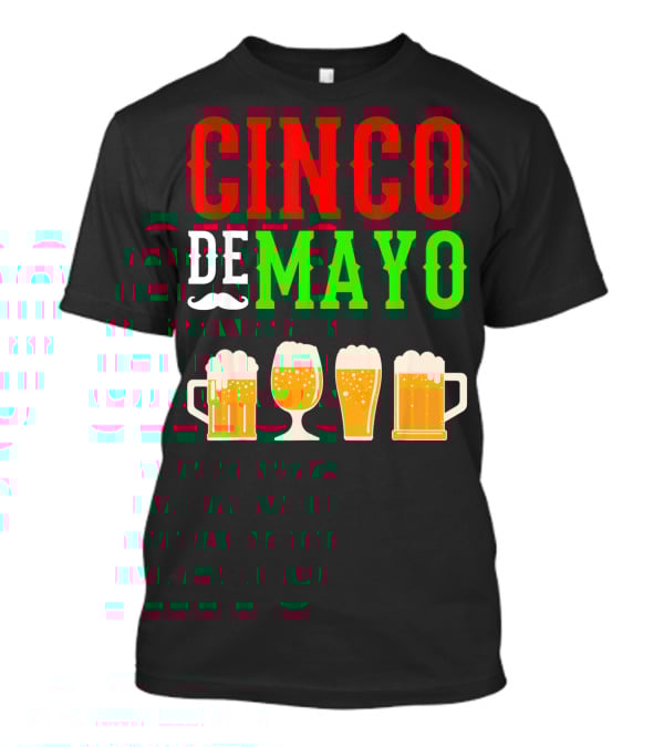 Cinco De Mayo Beer Glasses Funny Mexico T-Shirt