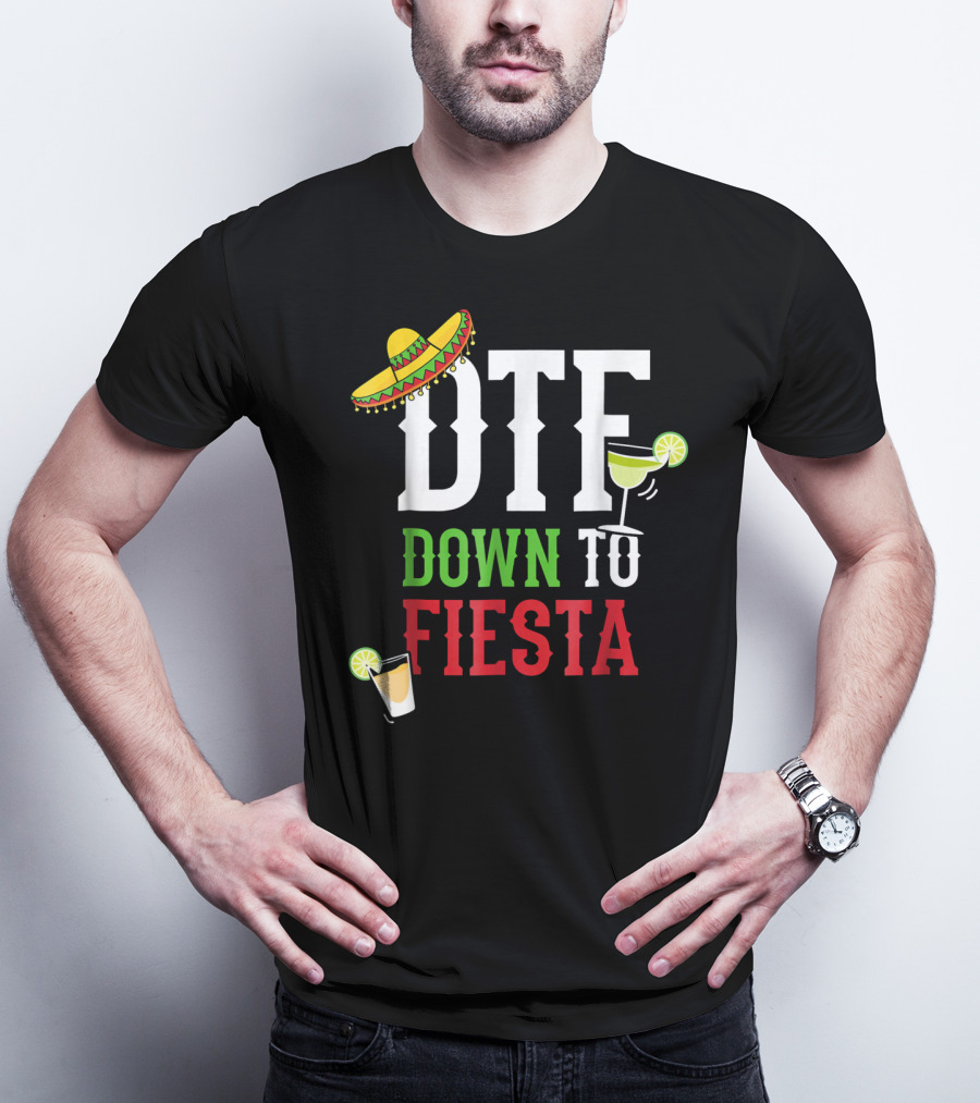 Cinco De Mayo DTF Down To Fiesta Sombrero Margarita Lime Drink T-Shirt