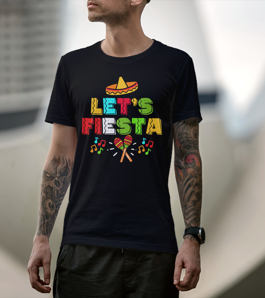Let's Fiesta Cinco De Mayo Sombrero Maracas T-Shirt