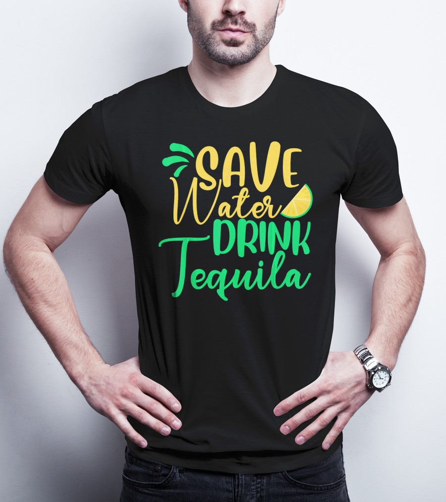 Save Water Drink Tequila Lemon Slice T-Shirt