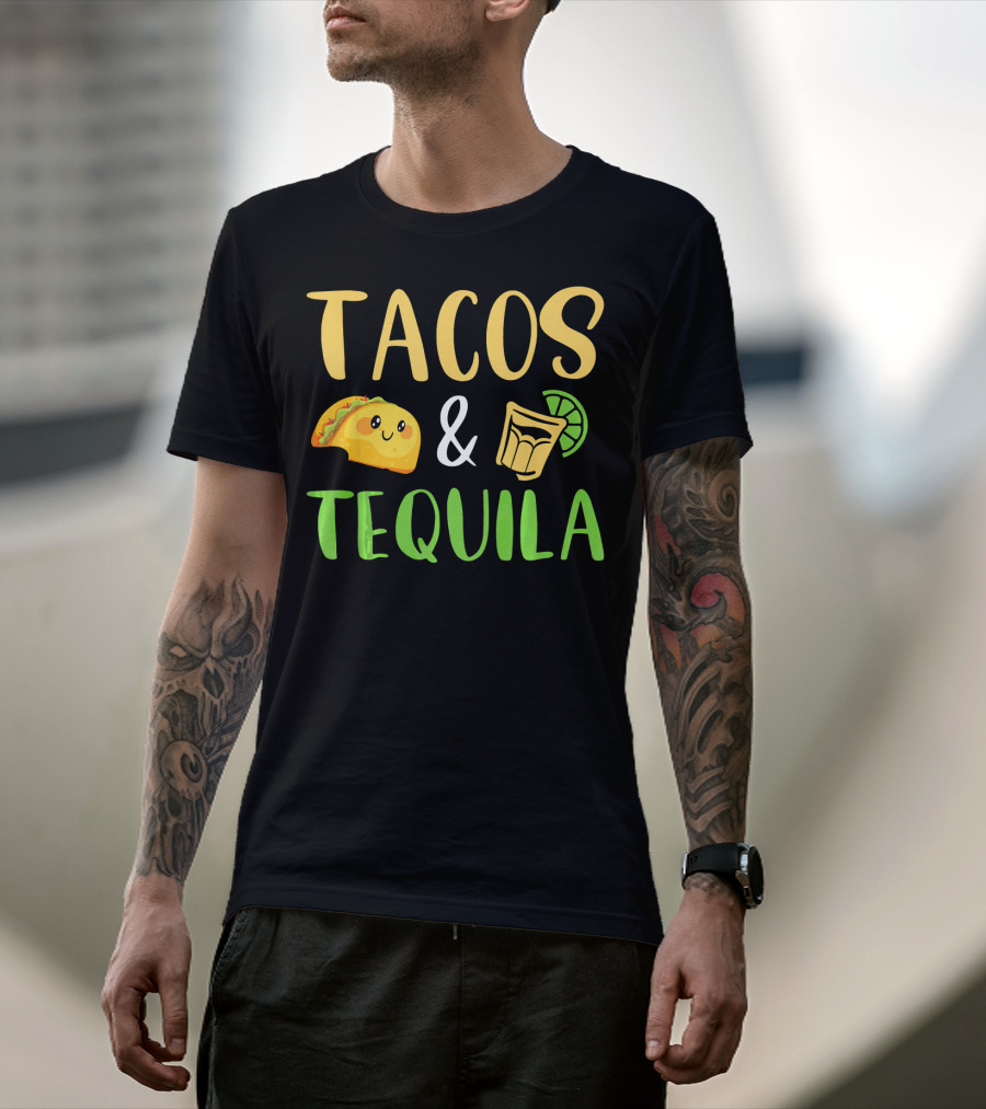 Tacos Tequila Funny Cinco De Mayo Party Tacos And Tequila T-Shirt