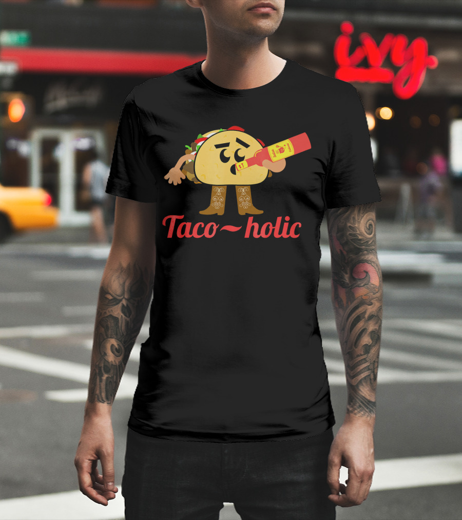 Taco-holic Funny Taco Holic Cinco De May Mexican Fiesta T-Shirt