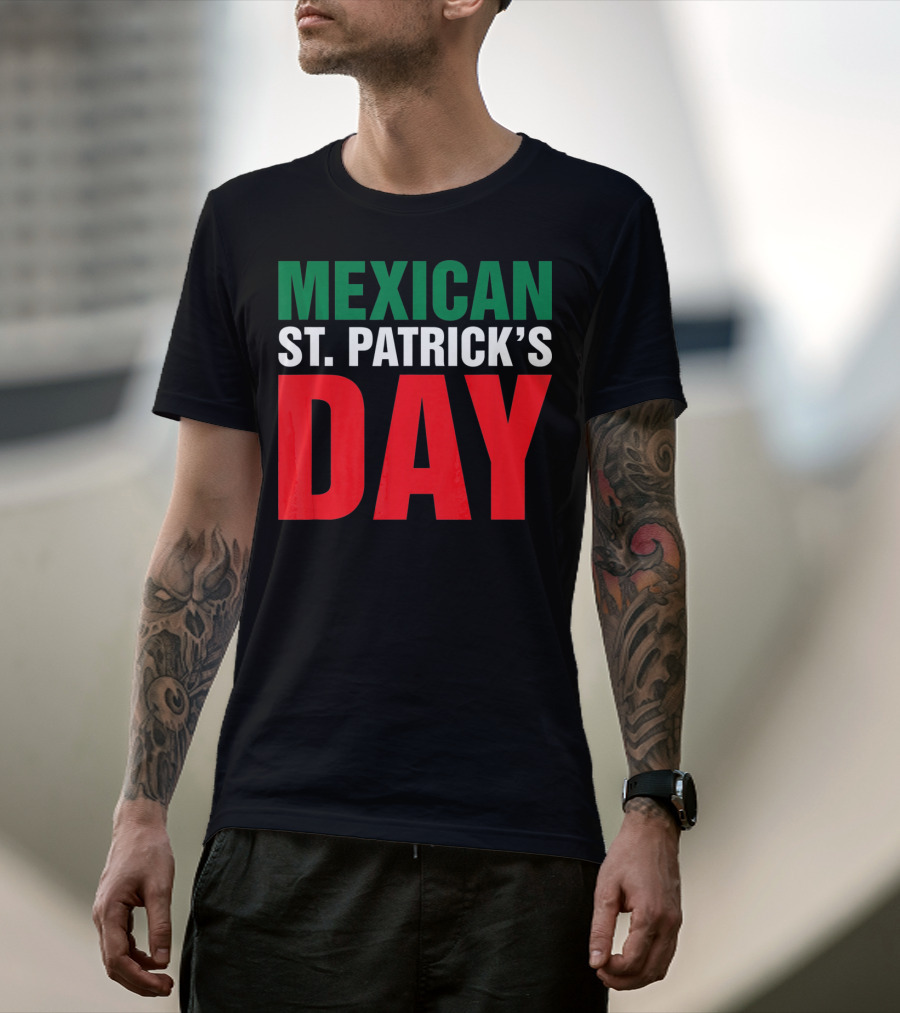 Mexican St. Patricks Day Funny Cinco De Mayo T-Shirt