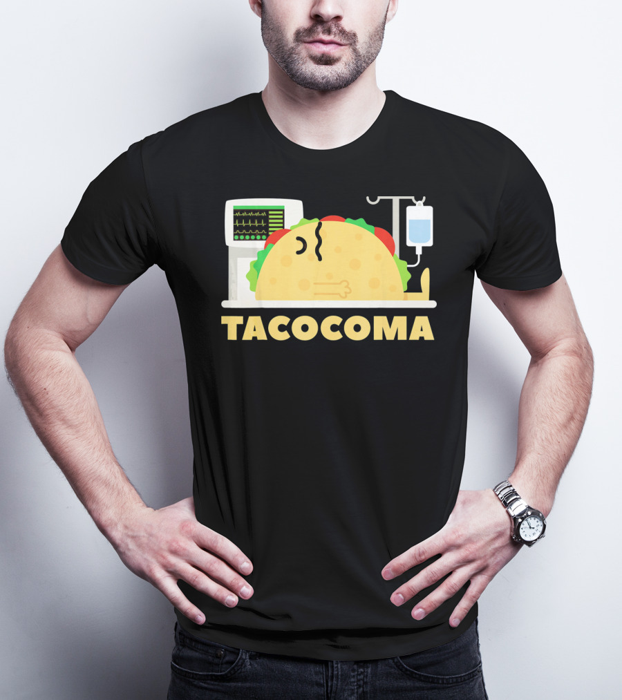 Tacocoma Taco Coma Funny Mexican Cinco De Mayo Humor T-Shirt