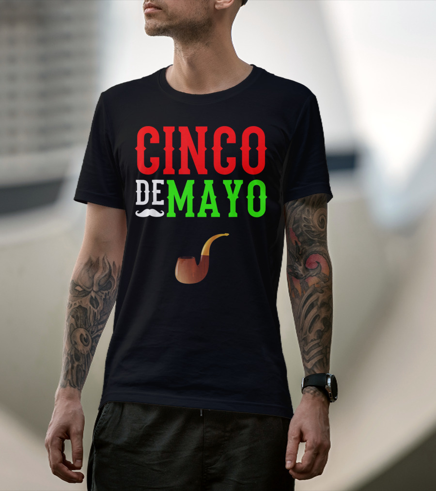 Cinco De Mayo Funny Mustache Pipe Smoking Mexico T-Shirt