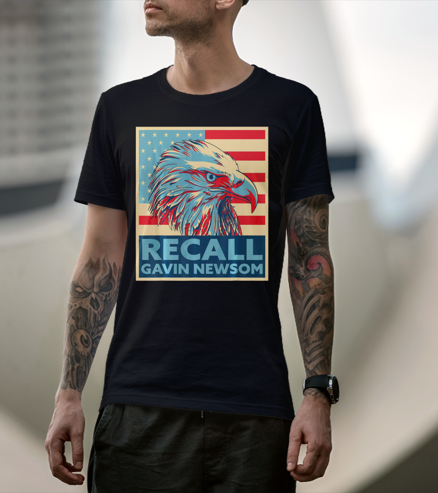 Recall Gavin Newsom American Eagle Flag T-Shirt