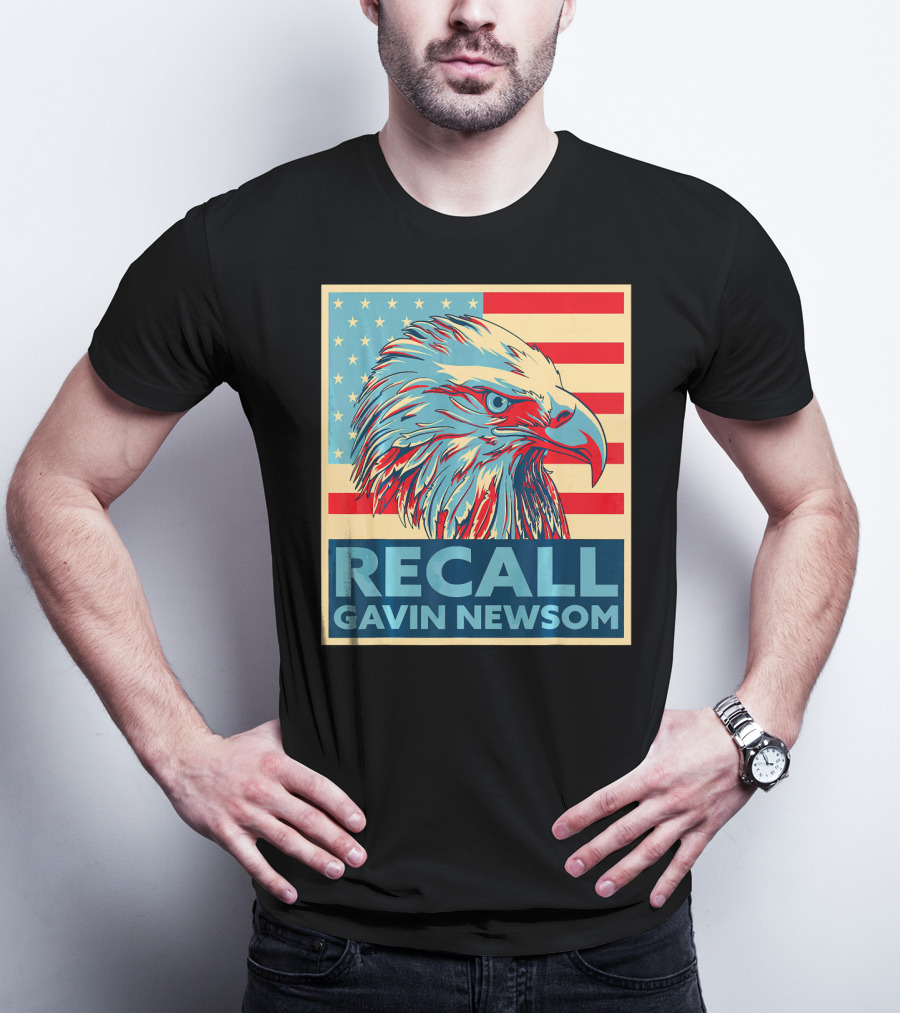 Recall Gavin Newsom American Eagle Flag T-Shirt