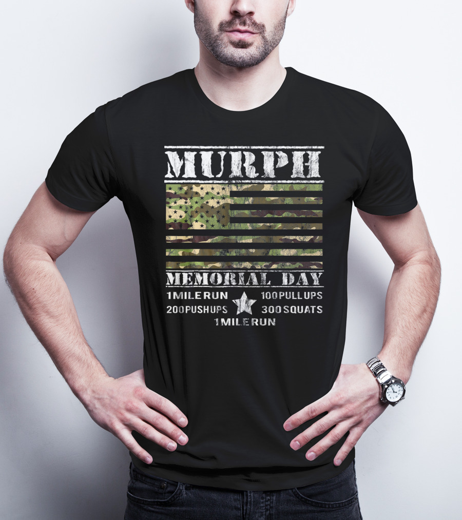 Murph Memorial Day 1 Mile Run 100 Pull Ups 200 Push Ups 300 Squats Camo Patriotic T-Shirt
