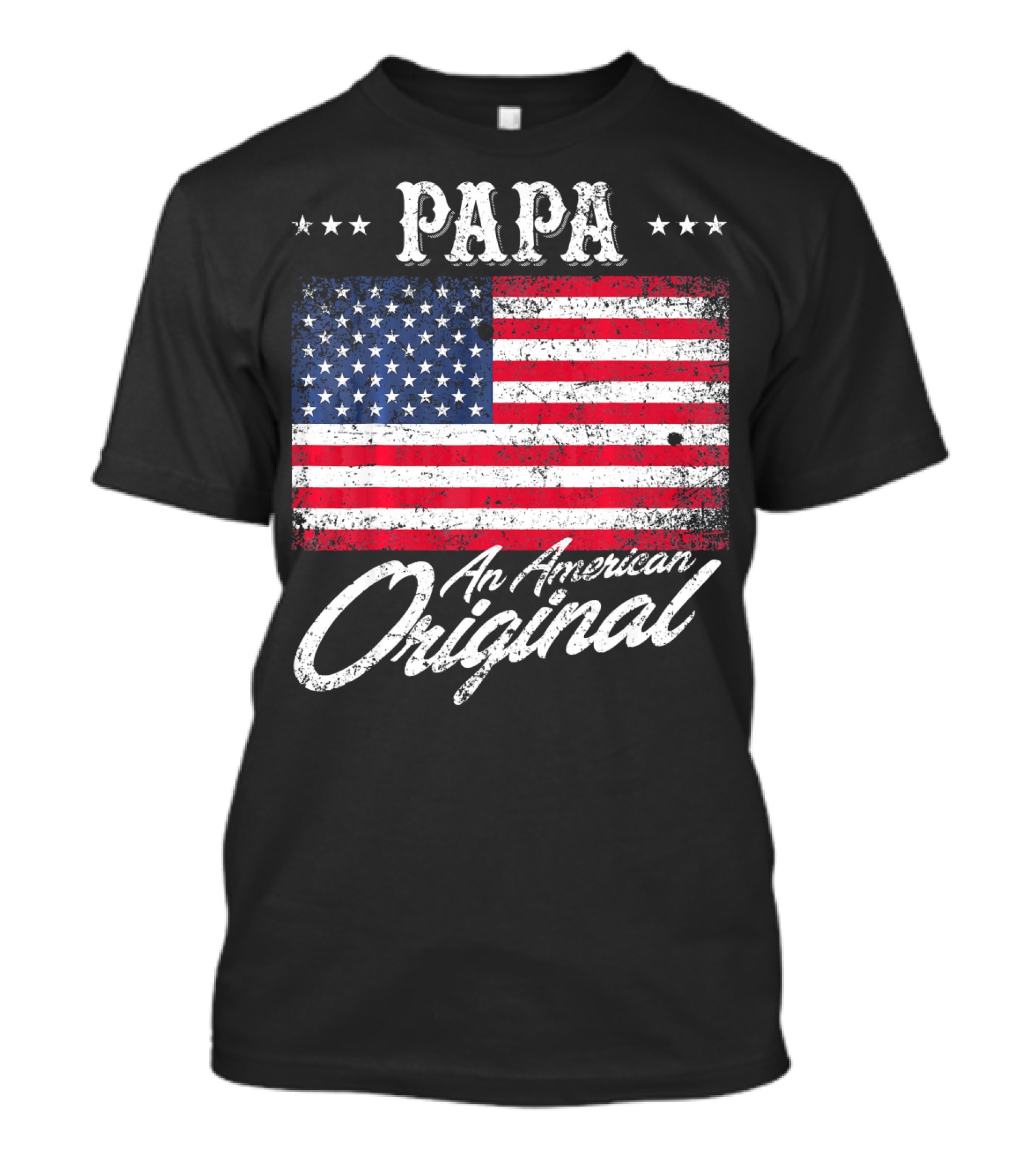 PAPA An American Original With Patriotic Flag Stars T-Shirt