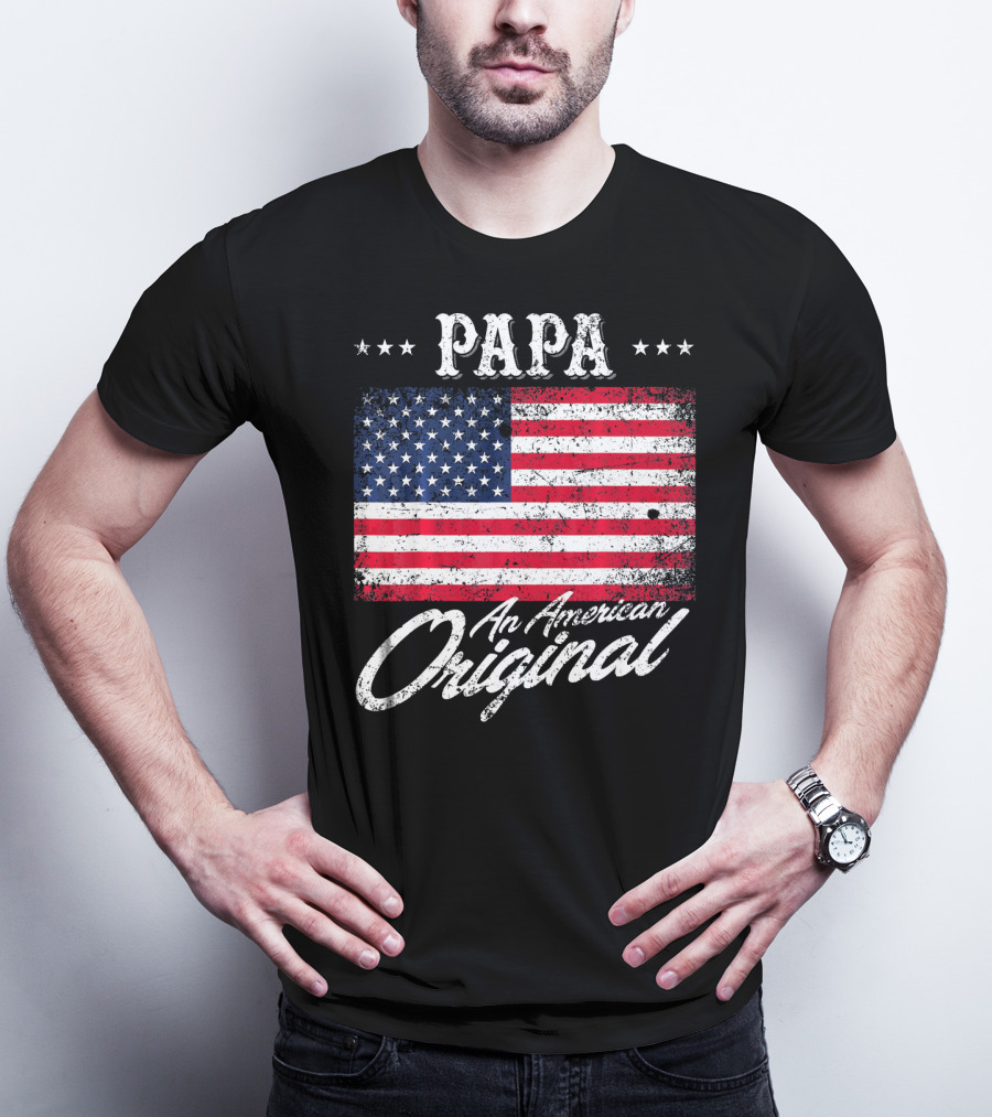 PAPA An American Original With Patriotic Flag Stars T-Shirt