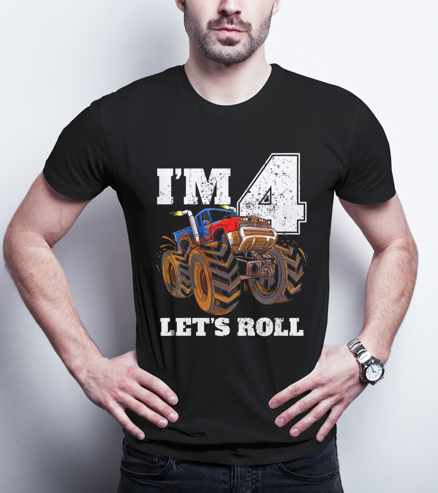 I'm 4 Let's Roll Monster Truck Birthday T-Shirt
