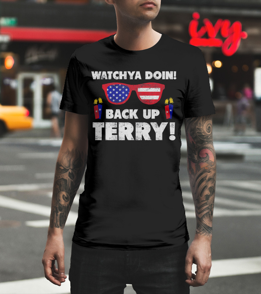 Watchya Doin Back Up Terry USA Flag Sunglasses T-Shirt