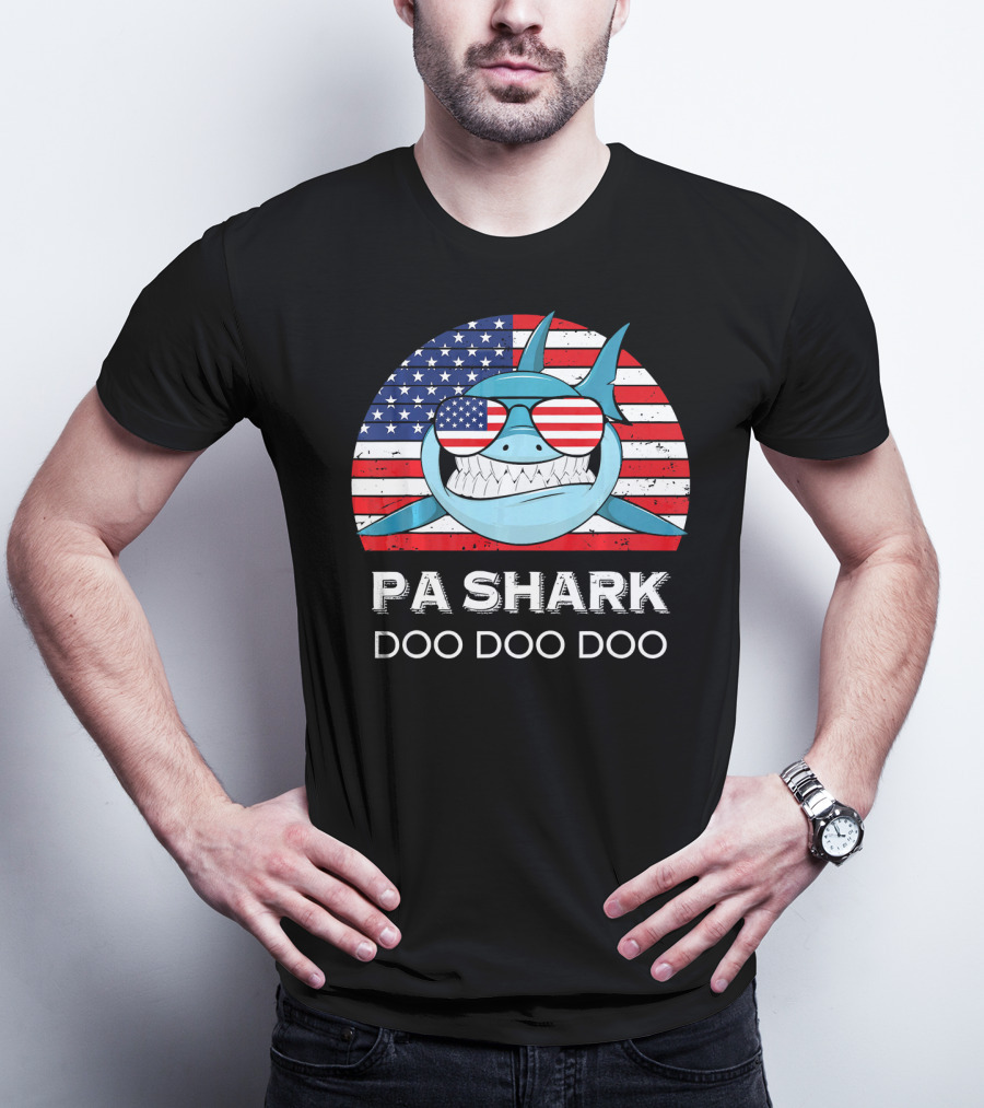 Pa Shark Doo Doo Doo American Flag Sunglasses T-Shirt