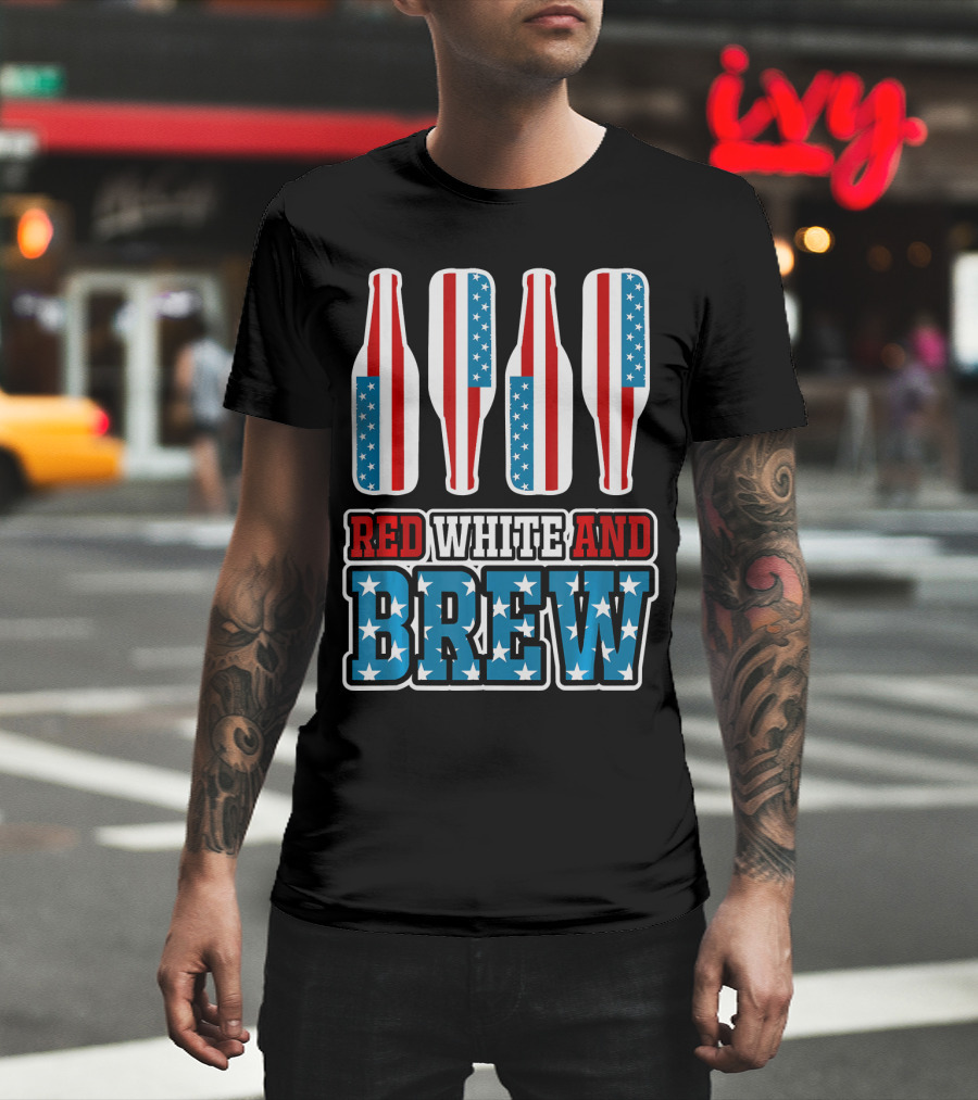 Red White And Brew American Flag Beer Bottles T-Shirt