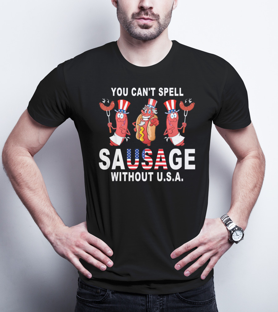 You Can't Spell Sausage Without U.s.a Patriotic American Flag Hotdog Characters T-Shirt