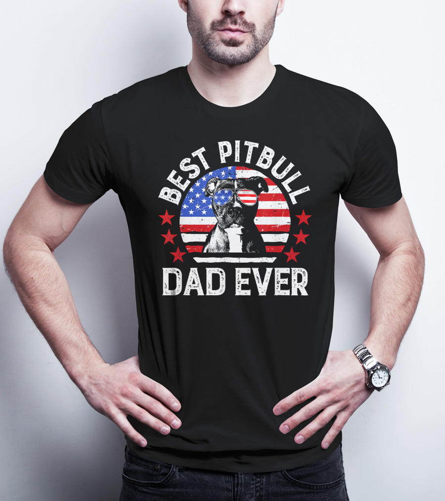 Best Pitbull Dad Ever American Flag Pitbull Dad T-Shirt