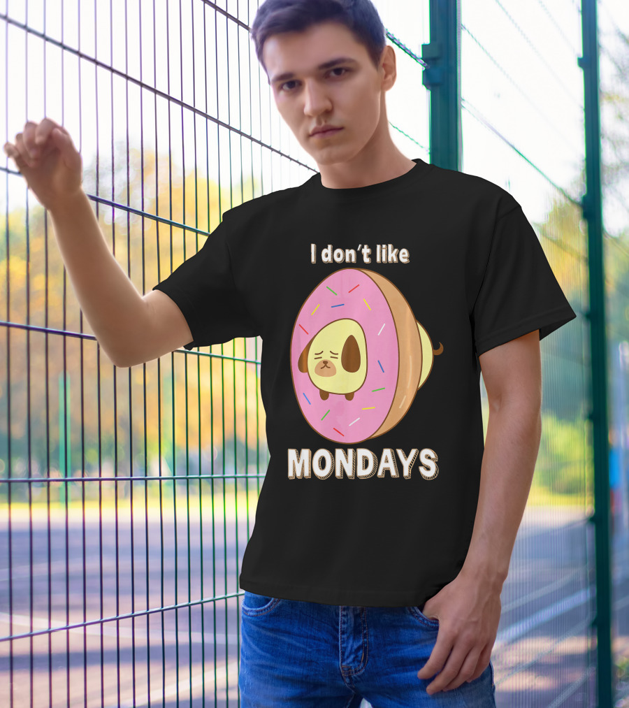 I Don’t Like Mondays Donut Dog T-Shirt