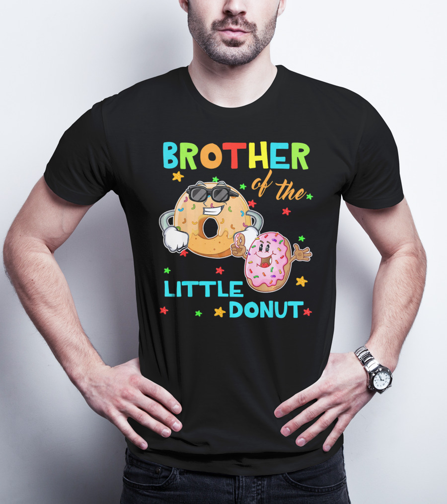 BROTHER OF THE LITTLE DONUT WITH COLORFUL STARS AND HAPPY CHARACTERS T-Shirt