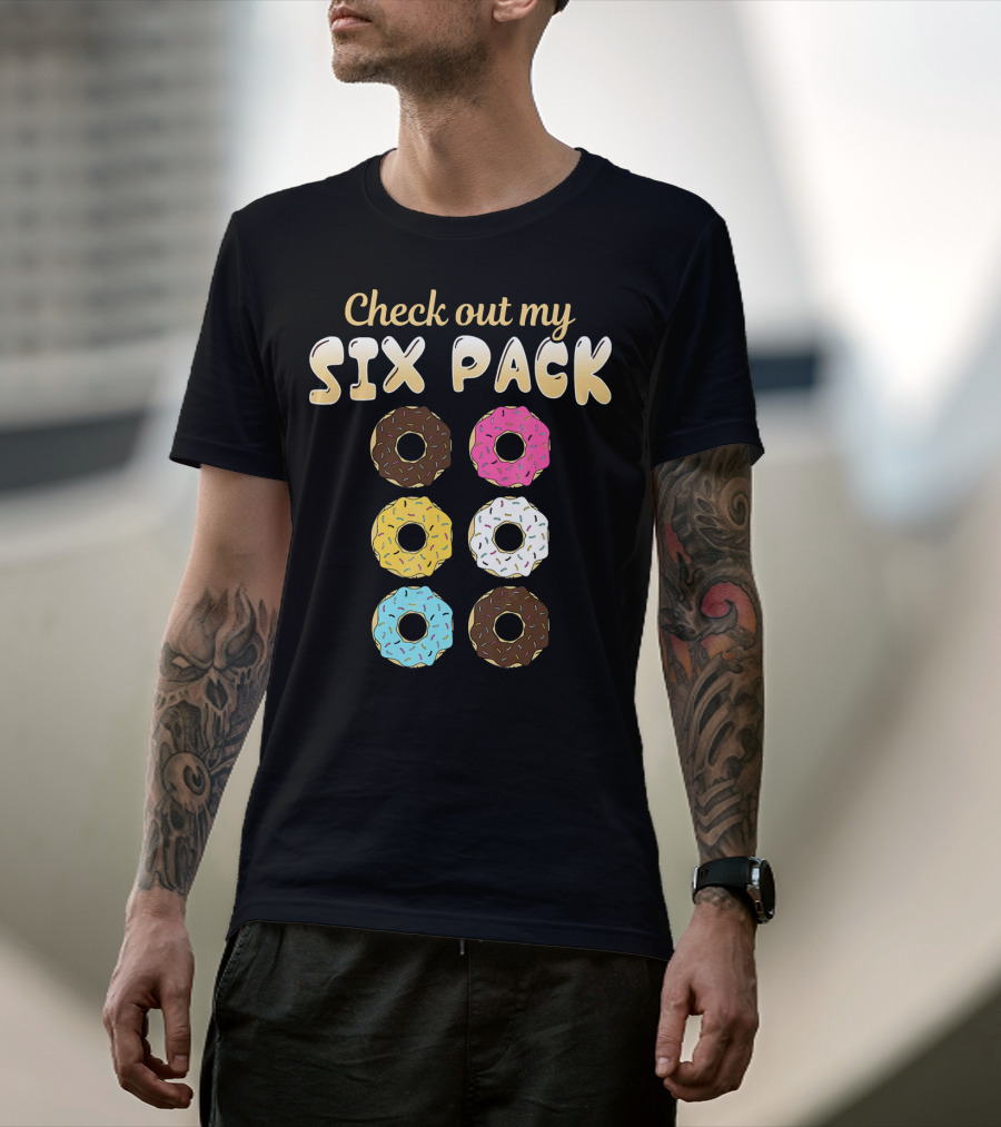 Check Out My Six Pack Donut Lover T-Shirt