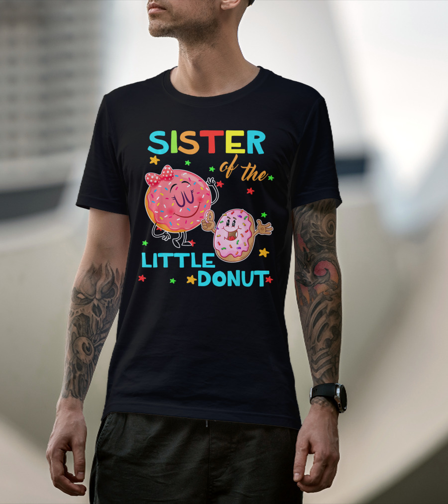 Sister Of The Little Donut Birthday With Colorful Star Accents T-Shirt