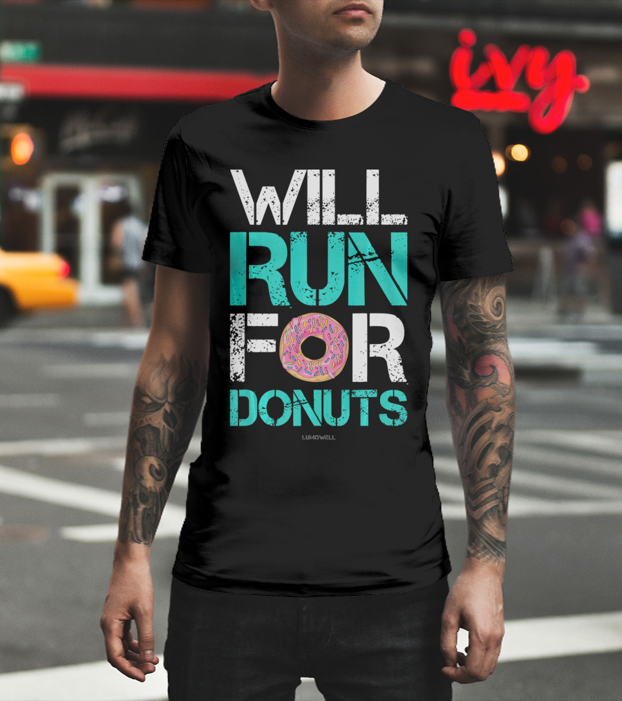 Will Run For Donuts Funny Runner Lumowell T-Shirt
