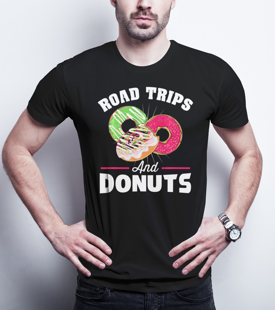 Road Trips And Donuts T-Shirt