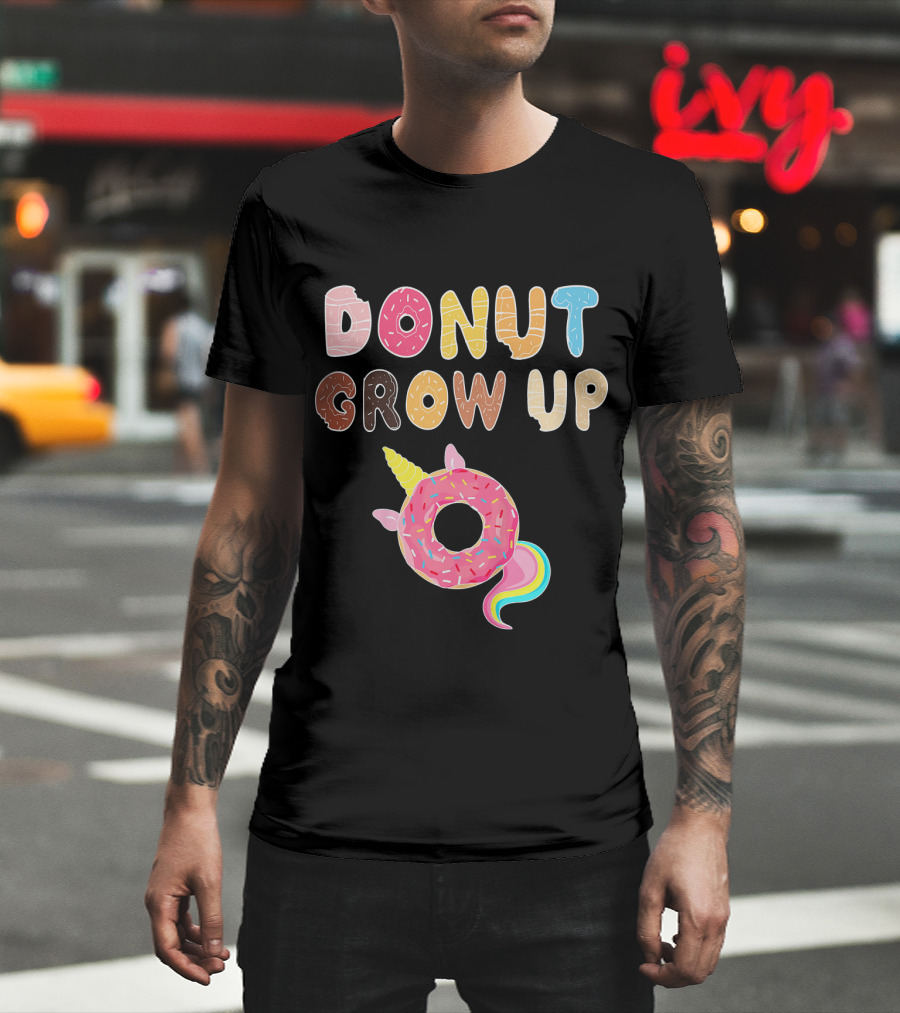Donut Grow Up Kids Funny Unicorn Donut Lover T-Shirt