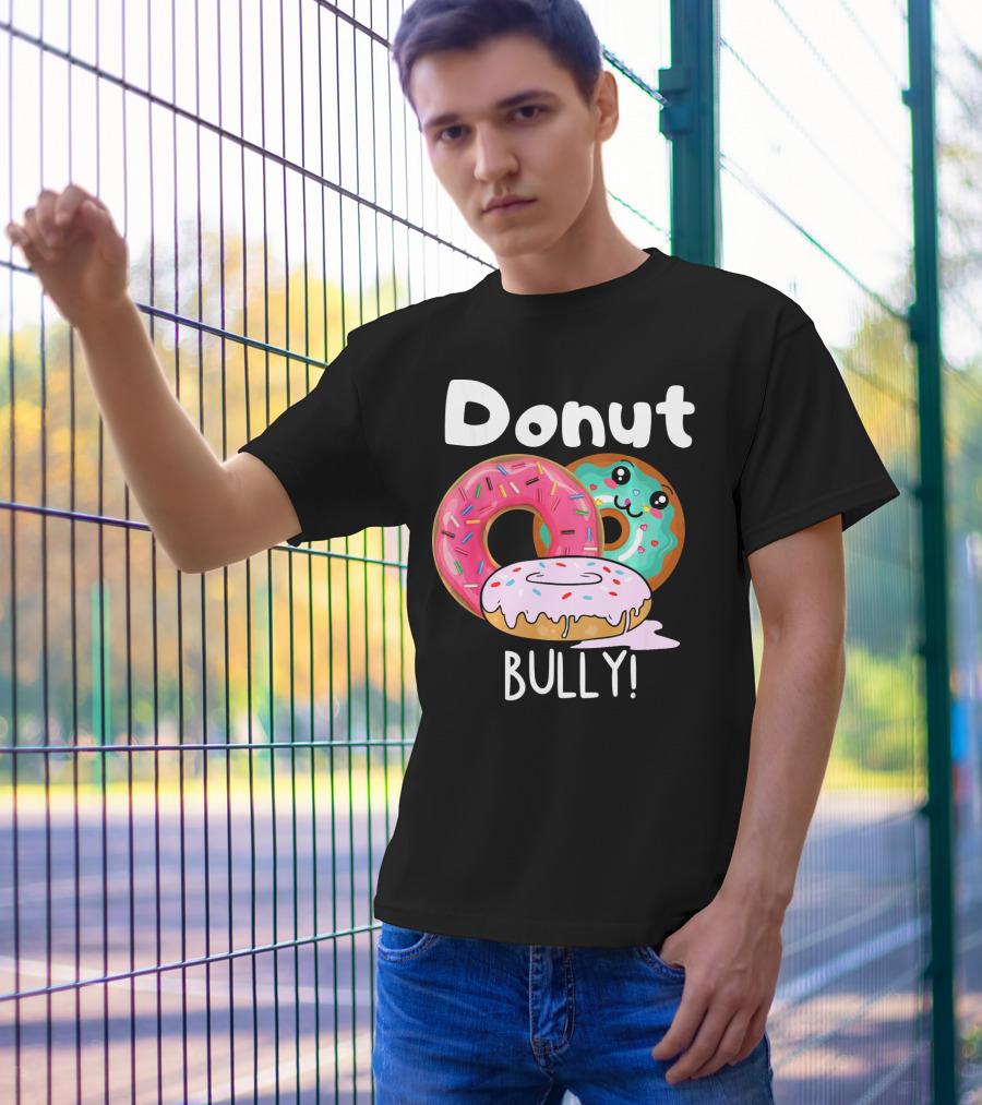 Donut Bully Sprinkled Donuts Cute Faces Anti Bully T-Shirt