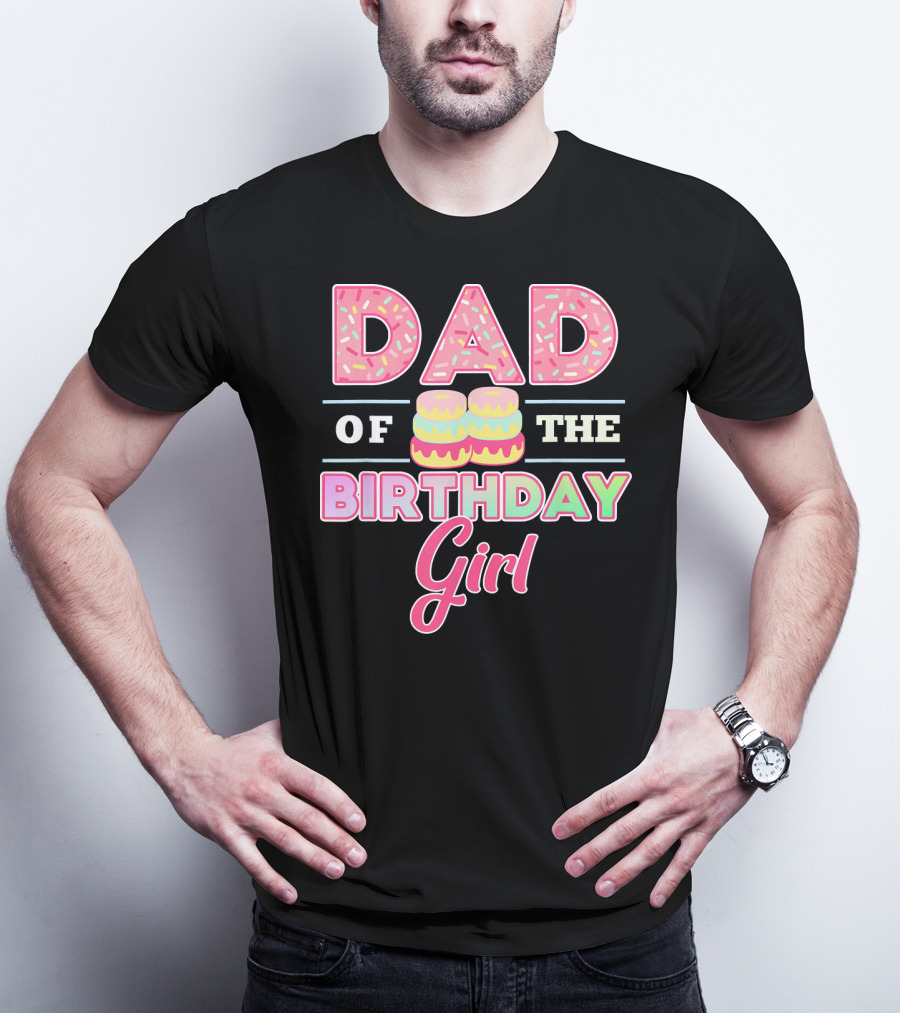 Dad Of The Birthday Girl Donut Lover T-Shirt