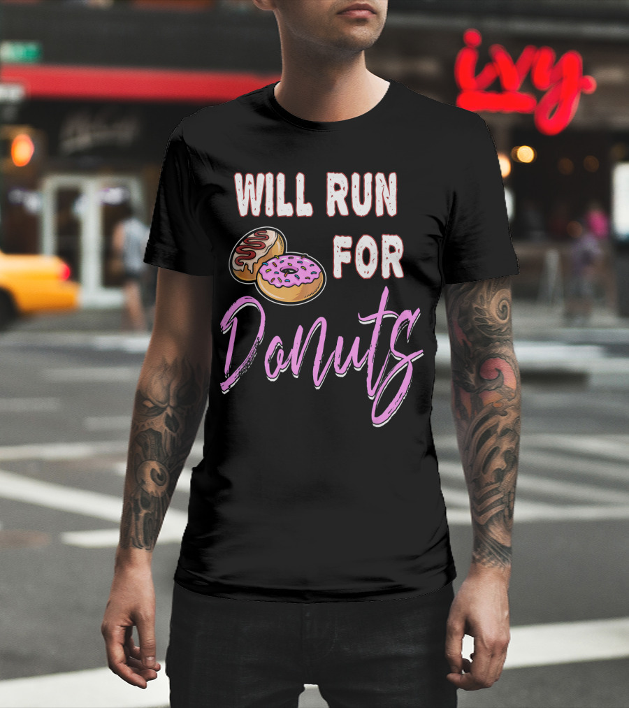 Will Run For Donuts Donut Lover's Delight T-Shirt