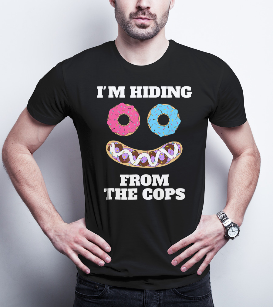 I'M HIDING FROM THE COPS Donut Face 웃 T-Shirt